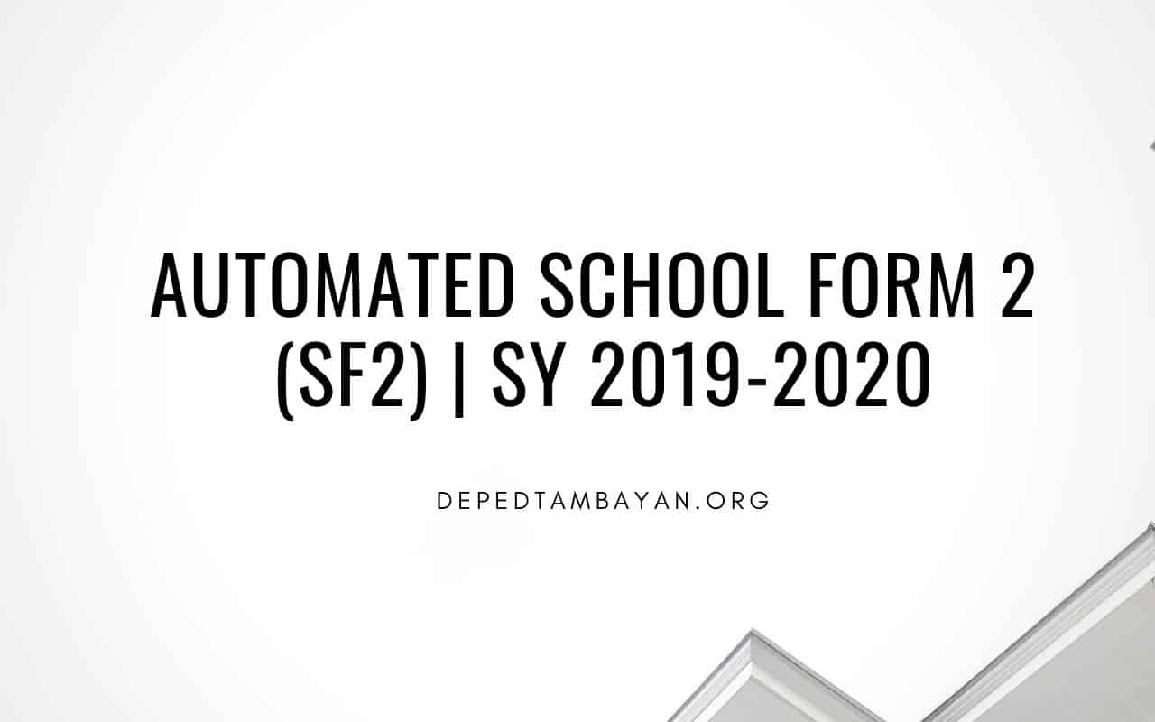 Automated School Form 2 (SF2) | SY 2019-2020