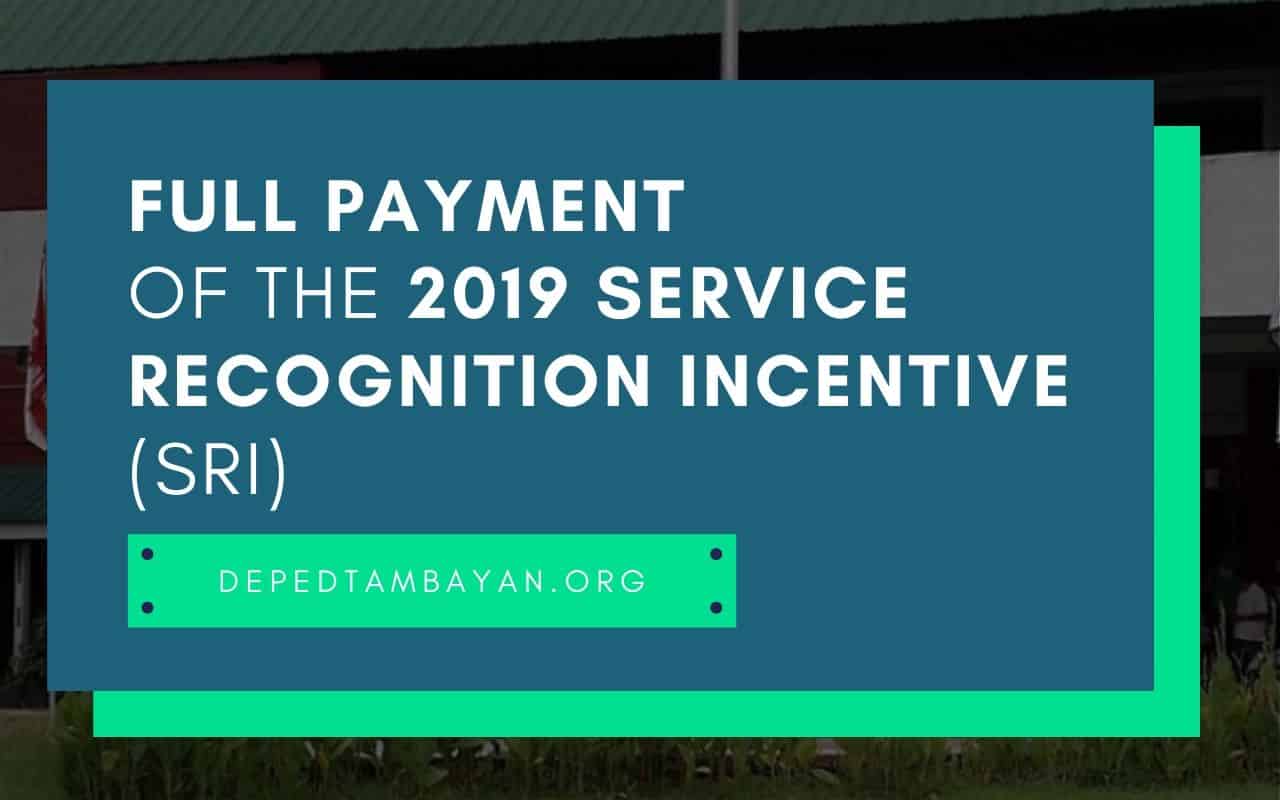 Full Payment of the 2019 Service Recognition Incentive (SRI)