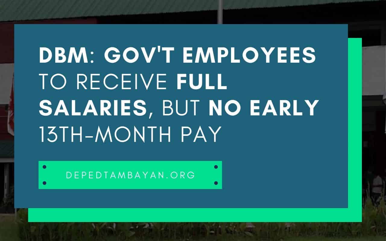 DBM: Gov't employees to receive full salaries, but no early 13th-month pay